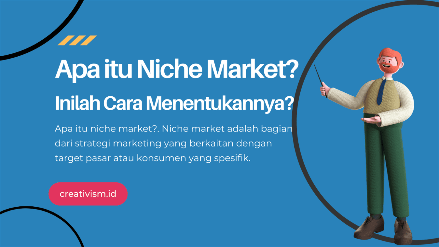 Niche Market: Apa itu dan Bagaimana Cara Menentukannya? - Creativism