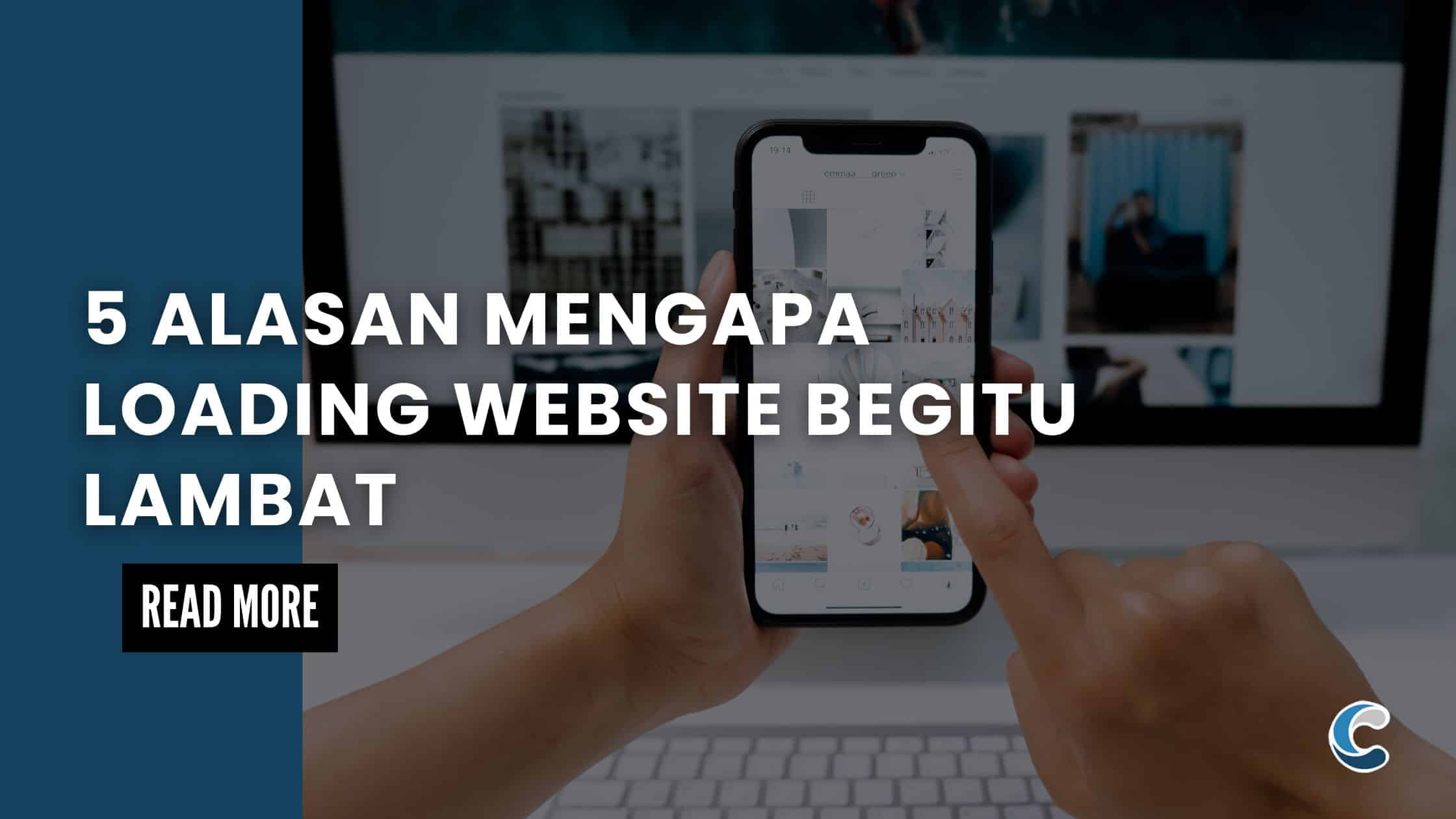 5 Alasan Mengapa Loading Website Begitu Lambat - Creativism